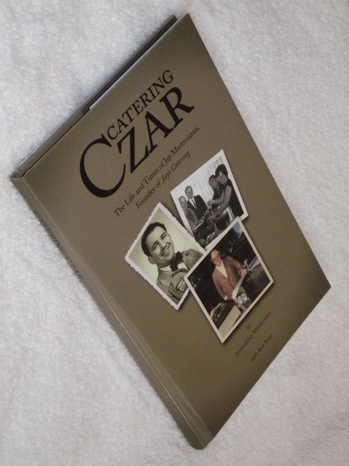 NEW 2007 1st/1st "Catering Czar - Life and Times of Jay Mastroianni ...
