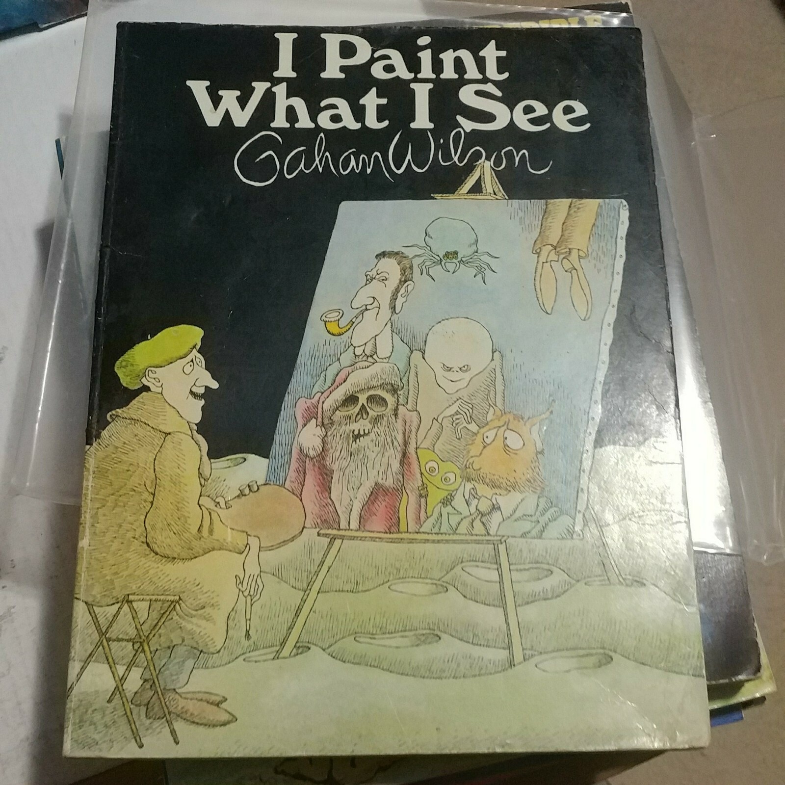 I Paint What I See-pbk-1971-Gahan Wilson-Horror/Humor/Cartoon ...