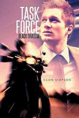 Task Force Black Shadow by Dawn Simpson (Paperback, 2015) for sale ...