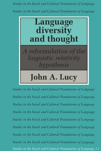 Language Diversity and Thought: A Reformulation of the Linguistic ...