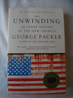 The Unwinding - George Packer - 2014 - softcover | eBay