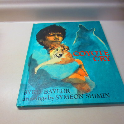 Coyote Cry by Byrd Baylor Drawings Symeon Shimin hardcover | eBay