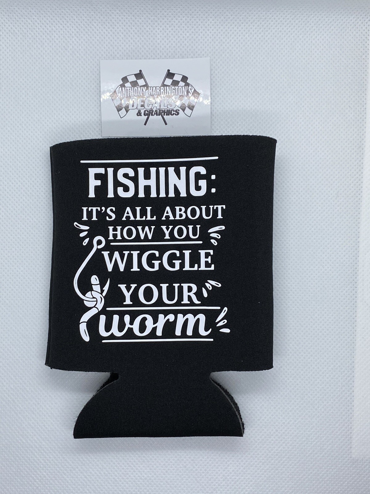 Fishing Is About How You Wiggle Your Worm Funny Novelty Can Cooler ...