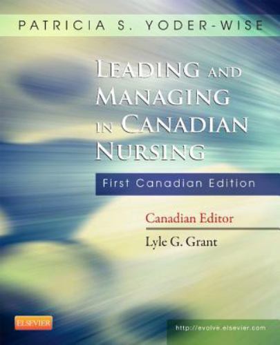 Leading and Managing in Canadian Nursing by Janice Waddell and Patricia ...