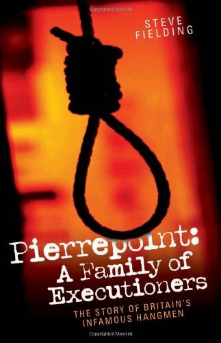 Pierrepoint - A Family of Executioners By Steven Fielding 9781844546114 ...