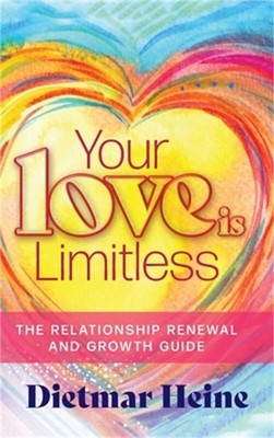 Your Love is Limitless: The Relationship Renewal and Growth Guide ...