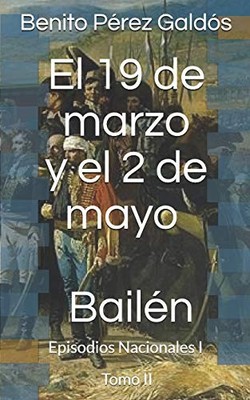 El 19 de marzo y el 2 de mayo. Bailén | eBay