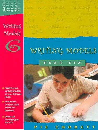Writing Models. Year 6 by Pie Corbett 9781843120971 | Brand New | eBay UK