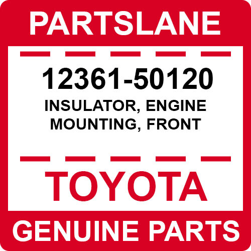 12361-50120 Toyota OEM Genuine INSULATOR, ENGINE MOUNTING, FRONT | eBay