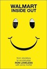 Walmart Inside Out: From Stockboy to Stockholder by Ron Loveless ...