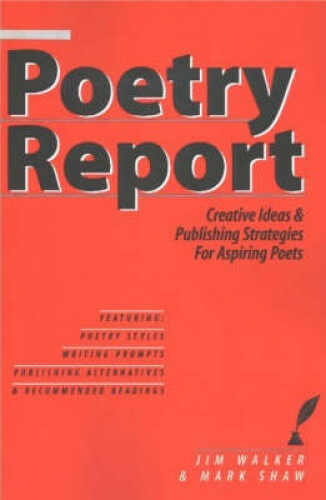 Poetry Report: Creative Ideas and Publishing Strategies for Aspiring ...