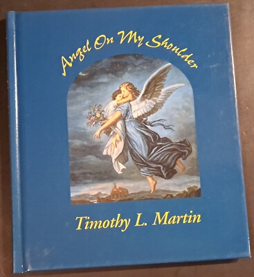 Angel On My Shoulder by Timothy L. Martin SIGNED, 1999, HC, 58 pp | eBay