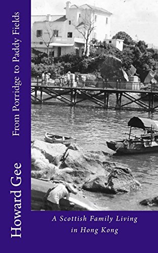 From Porridge to Paddy Fields: A Scottish... by Gee, Howard Paperback ...