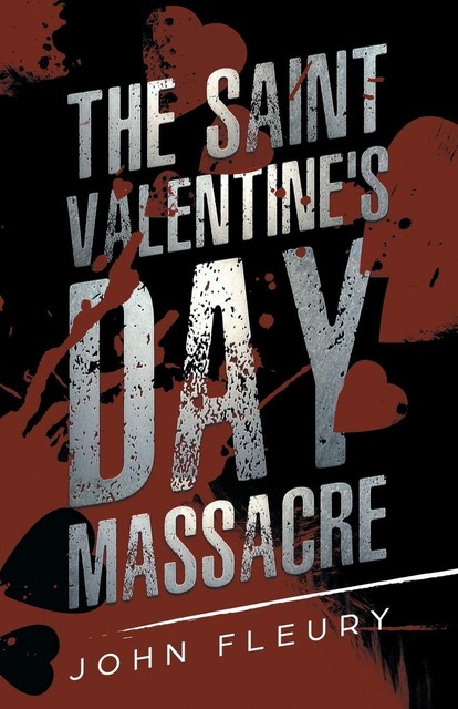 The Saint Valentine's Day Massacre von John Fleury (2019, Taschenbuch ...