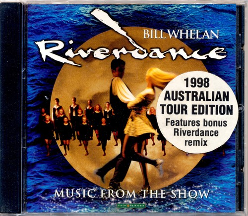 RIVERDANCE Music From The Show Australian Tour Edition Bill Whelan 1998 ...