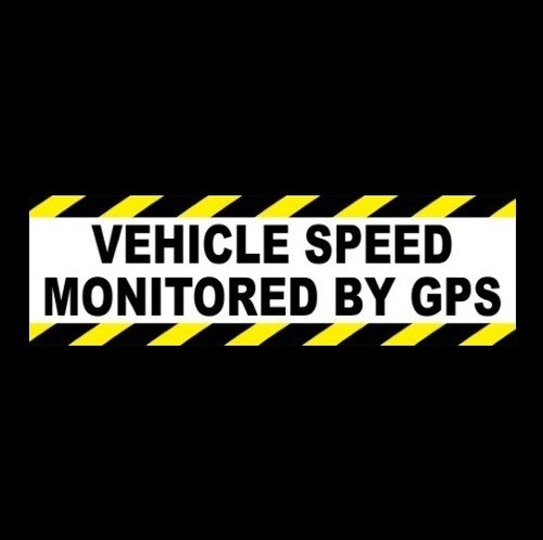 "VEHICLE SPEED MONITORED BY GPS" tracking device STICKER company car ...