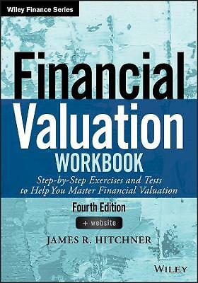 Financial Valuation Workbook: Step-by-Step Exercises and Tests to Help ...