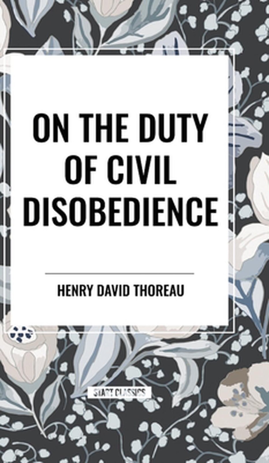 On the Duty of Civil Disobedience by Henry David Thoreau Hardcover Book ...