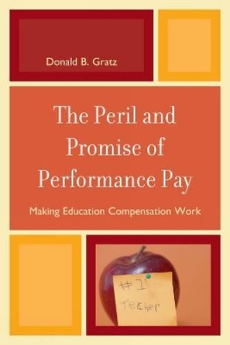 Donald B. Gratz The Peril and Promise of Performance Pay (Relié ...