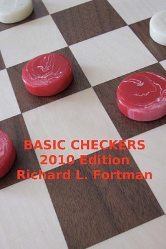 Basic Checkers : The First Twenty Moves by Richard L. Fortman (2010 ...