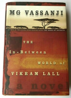 The In-Between World of Vikram Lall M.G. Vassanji (Hardcover, 2005) | eBay