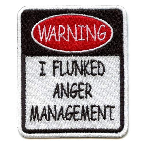 I Flunked Anger Management Patch Funny Meme Symbol Embroidered Iron On ...