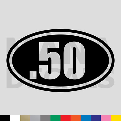 .50 Caliber Oval Vinyl Die Cut Decal Sticker - Ammo 2A Gun Rights Rifle ...