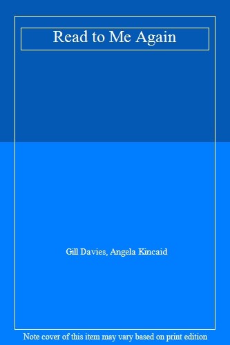 Read to Me Again By Gill Davies, Angela Kincaid 9781858545868| eBay
