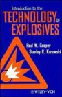 Introduction to the Technology of Explosives by Paul W Cooper: Used ...