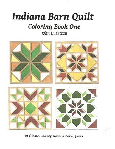Indiana Barn Quilt Coloring Book One, Lettau 9781981784608 Fast Free ...