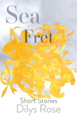 Sea Fret: Short Stories by Rose, Dilys Paperback / softback Book The ...