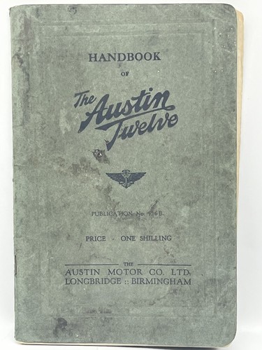 Austin 1932 - Handbook of The Austin Twelve Publication 716B Price one ...