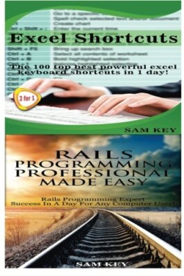 Excel Shortcuts & Rails Programming Professional Made Easy 9781518612626 New-, 9781518612626| eBay