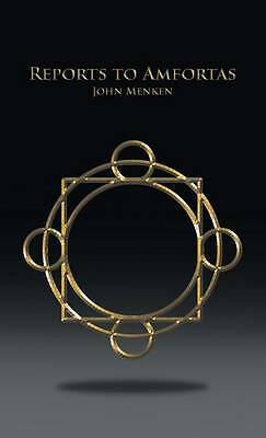 Reports to Amfortas by JOHN MENKEN (Hardcover, 2014) for sale online | eBay