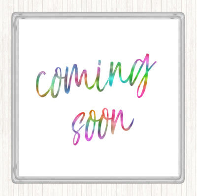Coming Soon Rainbow Quote Drinks Mat Coaster | eBay