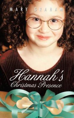 Hannah's Christmas Presence by Mary Graham (2013, Trade Paperback) for ...