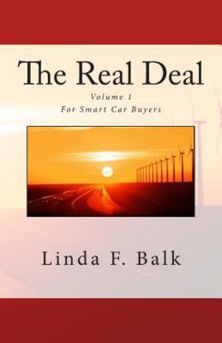 The Real Deal Ser.: The Real Deal : For Smart Car Buyers by Linda Balk ...