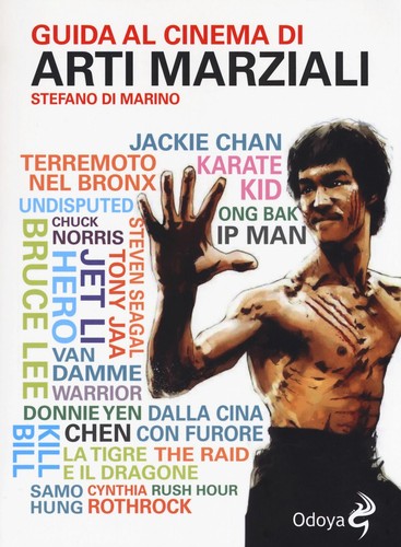 Libri Di Marino Stefano - Guida Al Cinema Di Arti Marziali ...
