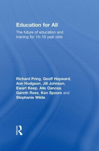 Education for All : The Future of Education and Training for 14-19 Year ...