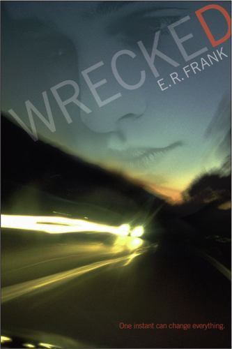 Wrecked by E. R. Frank (2007, Trade Paperback) for sale online | eBay