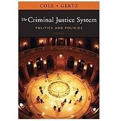 Criminal Justice System : Politics and Policies by Marc G. Gertz and ...