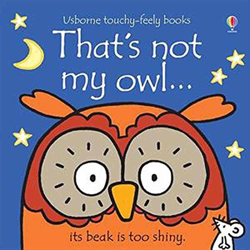 THAT'S NOT MY OWL...(USBORNE TOUCHY-FEELY BOOKS) By Unlisted ...