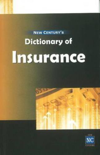 Dictionary of Insurance by Research Wing of New Century Publications ...