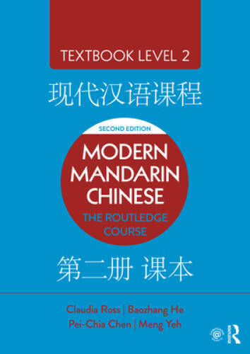 Modern Mandarin Chinese: The Routledge Course Textbook Level 2 - VERY ...