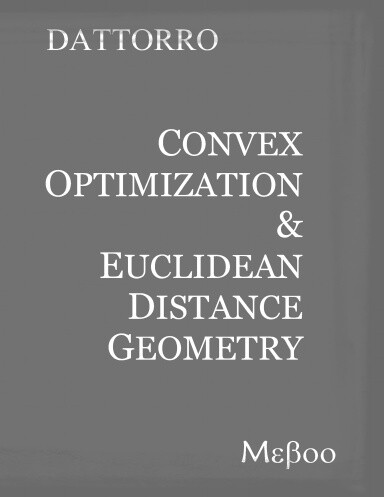 Convex Optimization & Euclidean Distance Geometry 9781847280640 | eBay