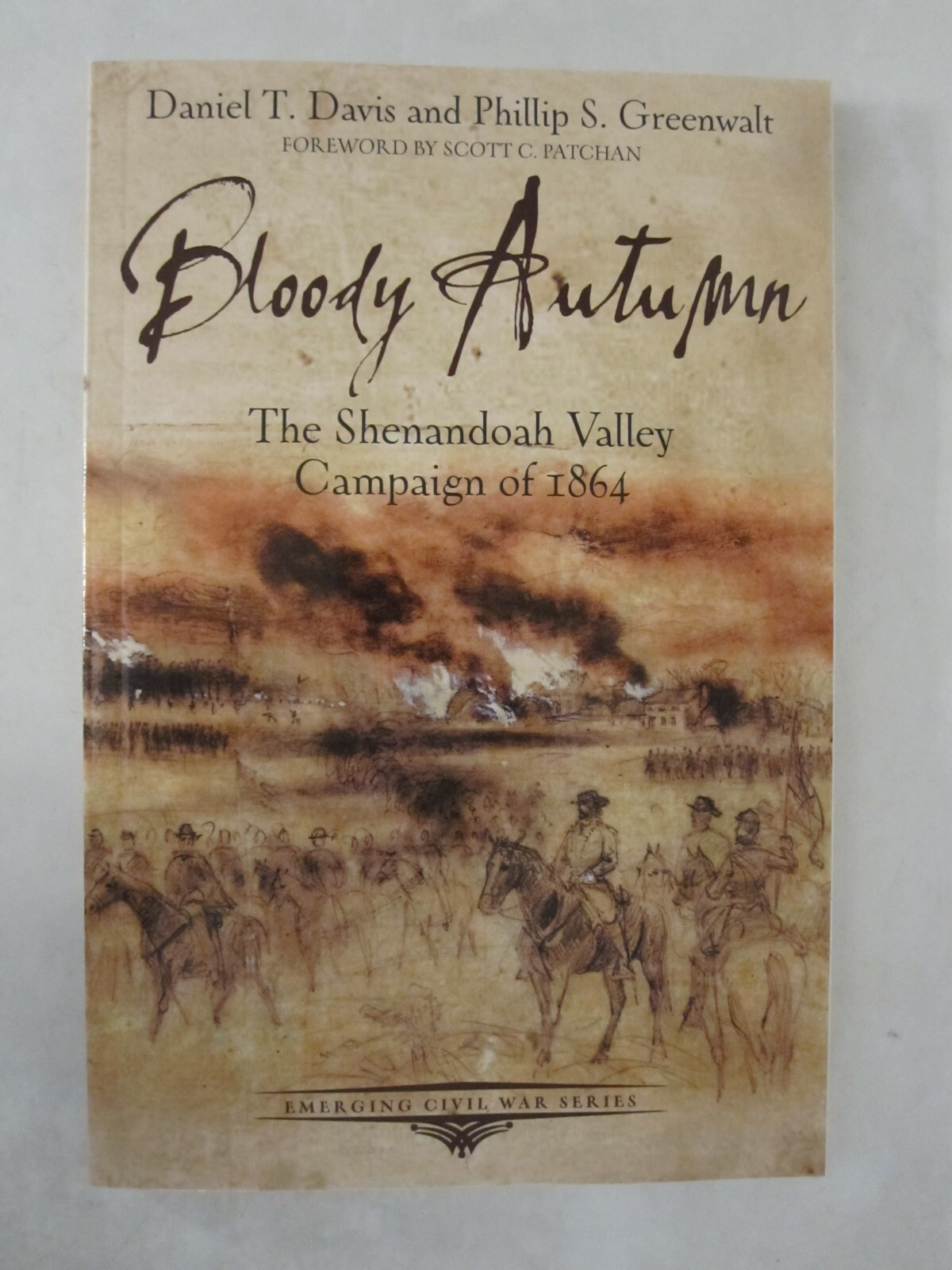 Bloody Autumn : The Shenandoah Valley Campaign Of 1864 by Phillip ...