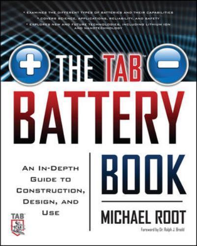 The Tab Battery Book: An In-Depth Guide to Construction, Design, and ...