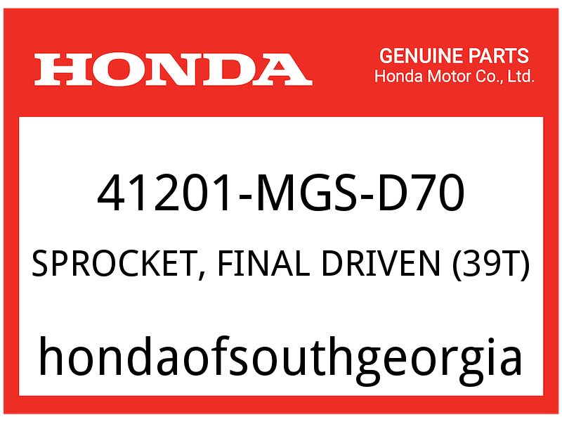 Honda OEM Part 41201-MGS-D70 SPROCKET, FINAL DRIVEN (39T) | eBay