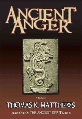 Ancient Anger, Hardcover by Matthews, Thomas K., Brand New, Free ...