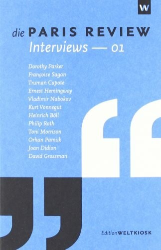 Die Paris Review Interviews - 01 (Edition Weltkiosk) Buch C. W. Leske Verlag 9783942377010 | eBay.de